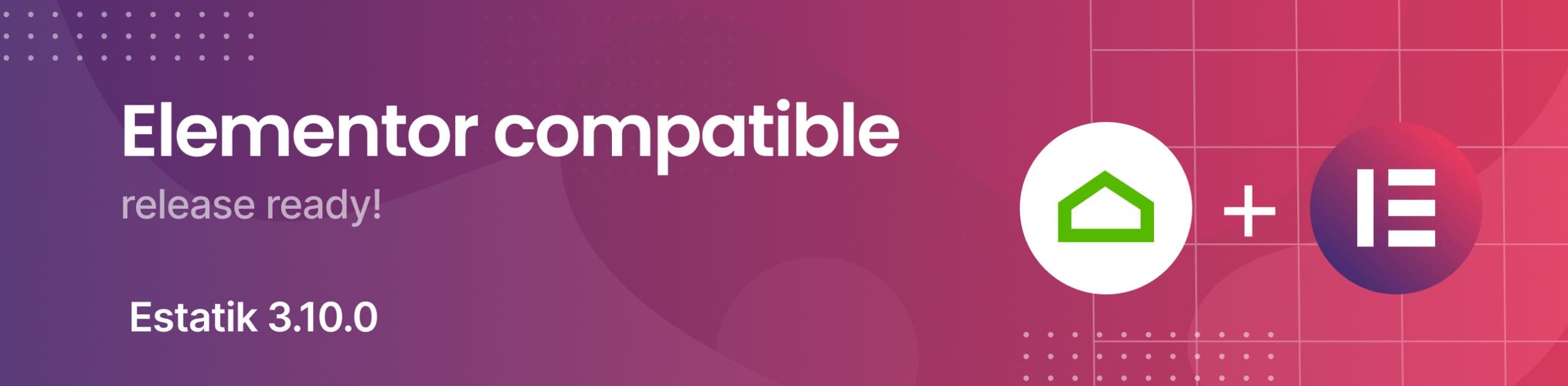 Estatik Elementor compatible release ready! - Estatik